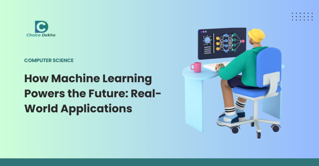 How Machine Learning Powers the Future: Real-World Applications ...