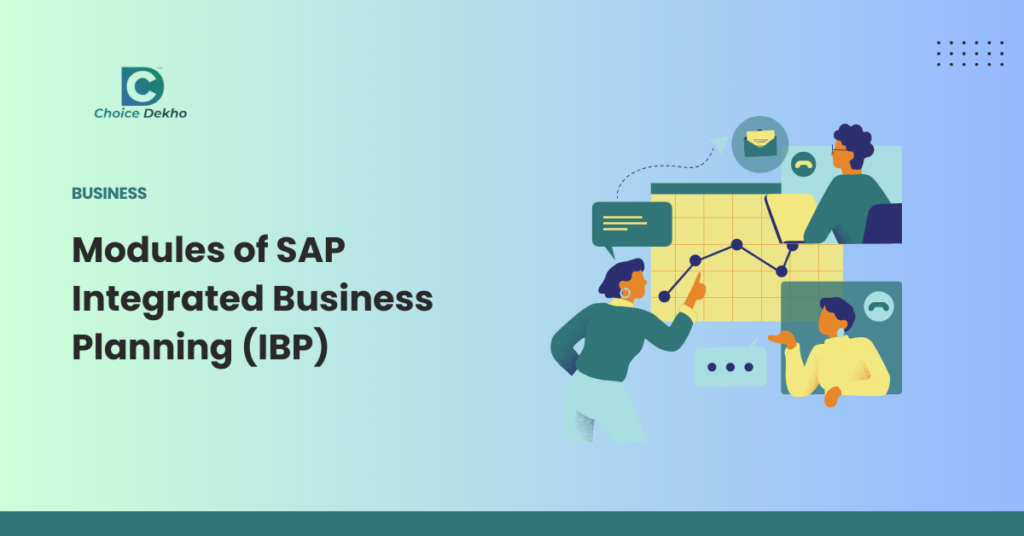 Modules of SAP Integrated Business Planning (IBP) – choicedekho.com