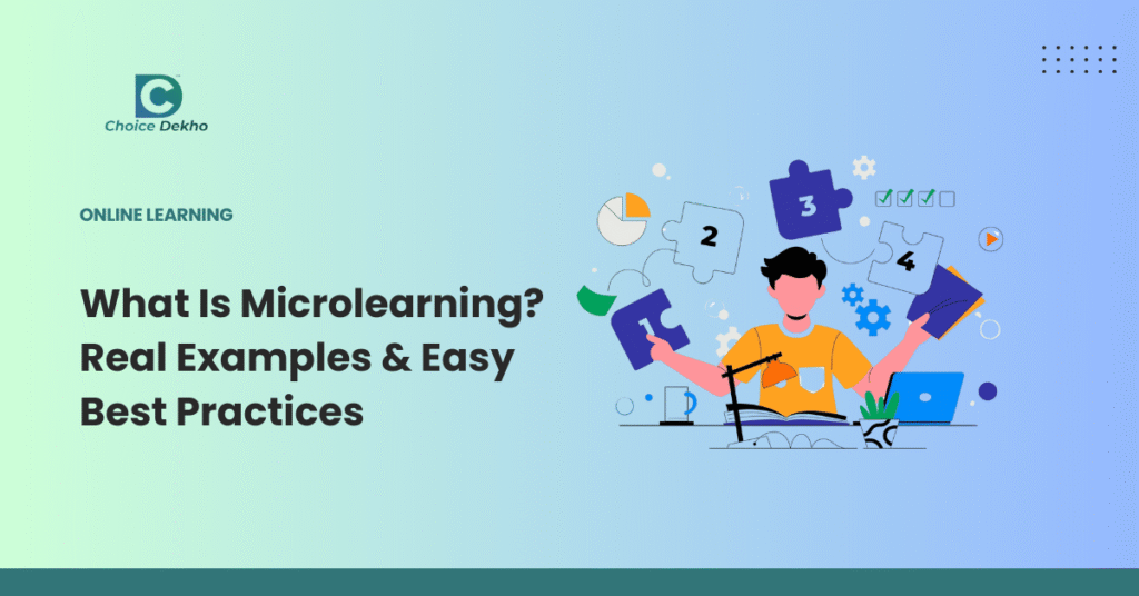 What Is Microlearning? Real Examples and Easy Best Practices | Choice Dekho