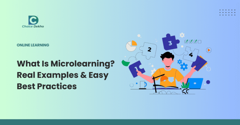 What Is Microlearning? Real Examples and Easy Best Practices | Choice Dekho